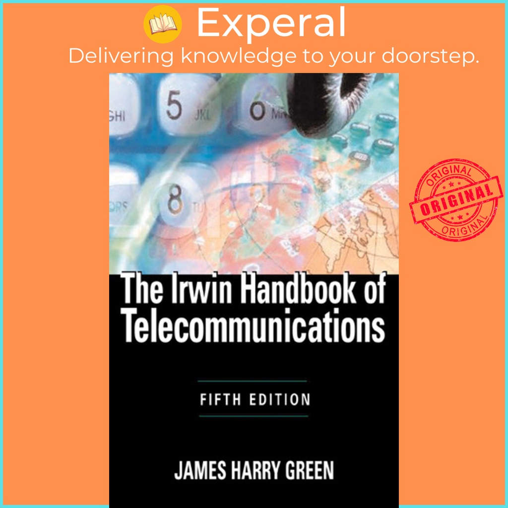 The Irwin Handbook of Telecommunications, 5E by James Harry Green (US ...