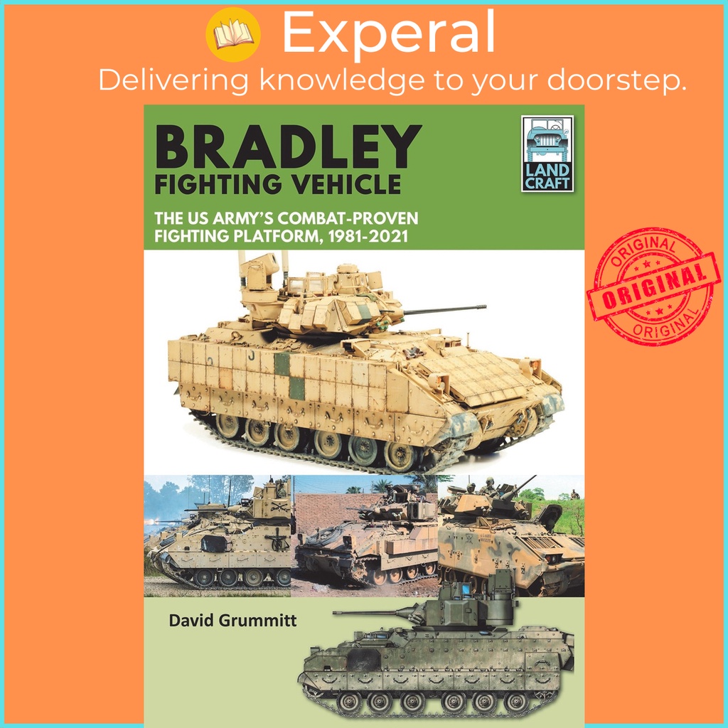 Bradley Fighting Vehicle : The US Army's Combat-Proven Fighting ...