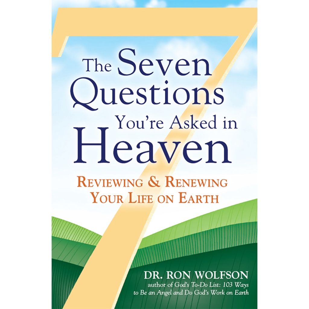 The Seven Questions You're Asked in Heaven - Reviewing & Renewing Your ...