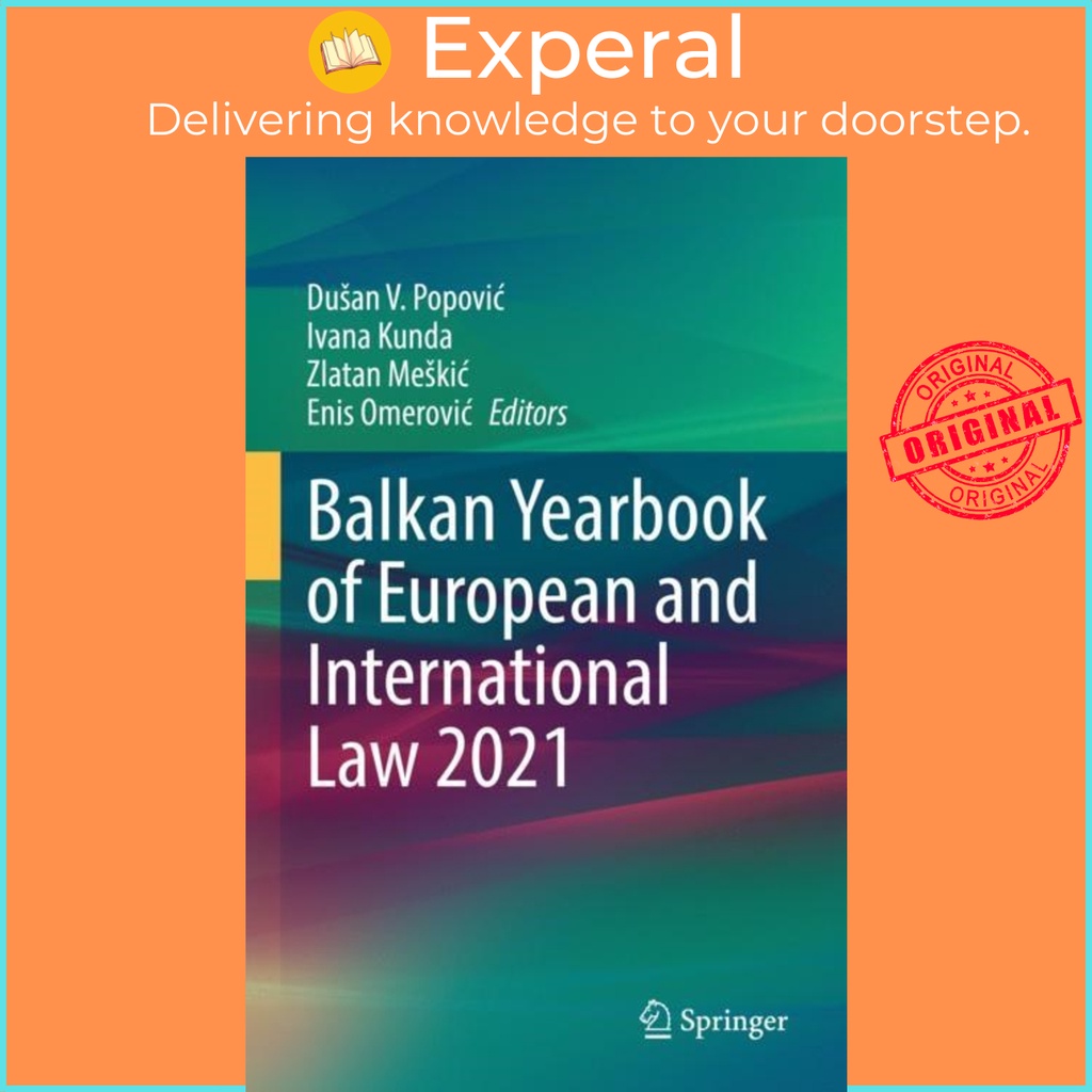 Balkan Yearbook of European and International La by Dusan V. Popovic Ivana Kunda Zlatan Meskic ...