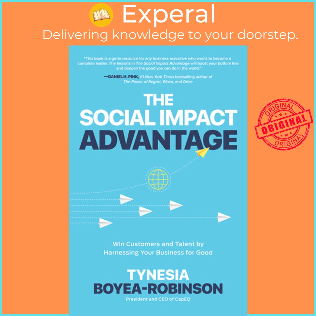 The Social Impact Advantage: Win Customers and Talent By Harnessing Yo ...