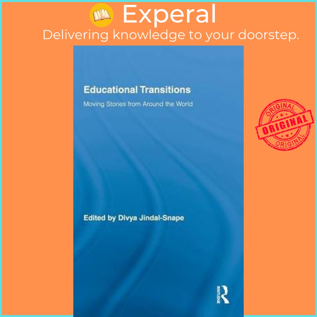 Educational Transitions : Moving Stories from Around the World by Divya ...