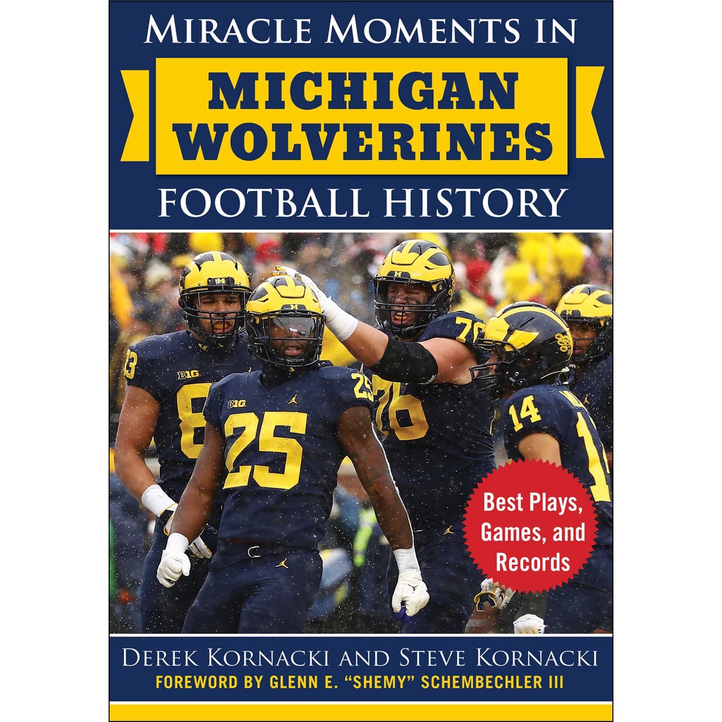 Miracle Moments in Michigan Wolverines Football History - Best by Glenn ...
