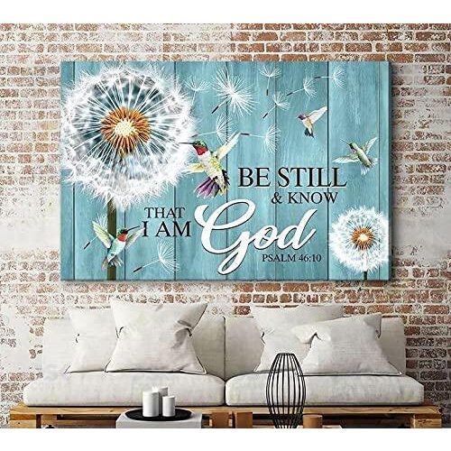 Be Still and Know That I Am God Poster Hummingbird Wallart Dandelion ...