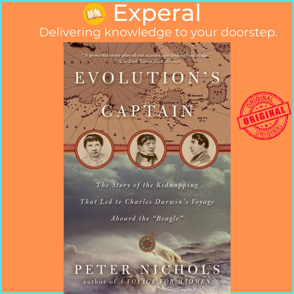 Evolution's Captain - The Story of the Kidnapping That Led to Charles ...