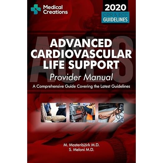 Advanced Cardiovascular Life Support (ACLS) Provider Manual - A ...