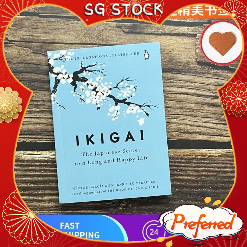 【SG stock Fast Shipping】IKIGAI: THE JAPANESE SECRET TO A LONG AND HAPPY ...