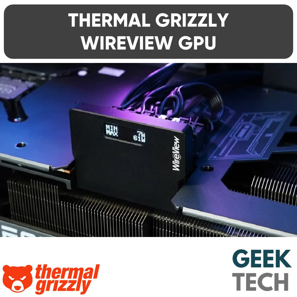 THERMAL GRIZZLY WireView GPU Power Consumption Meter | Shopee Singapore