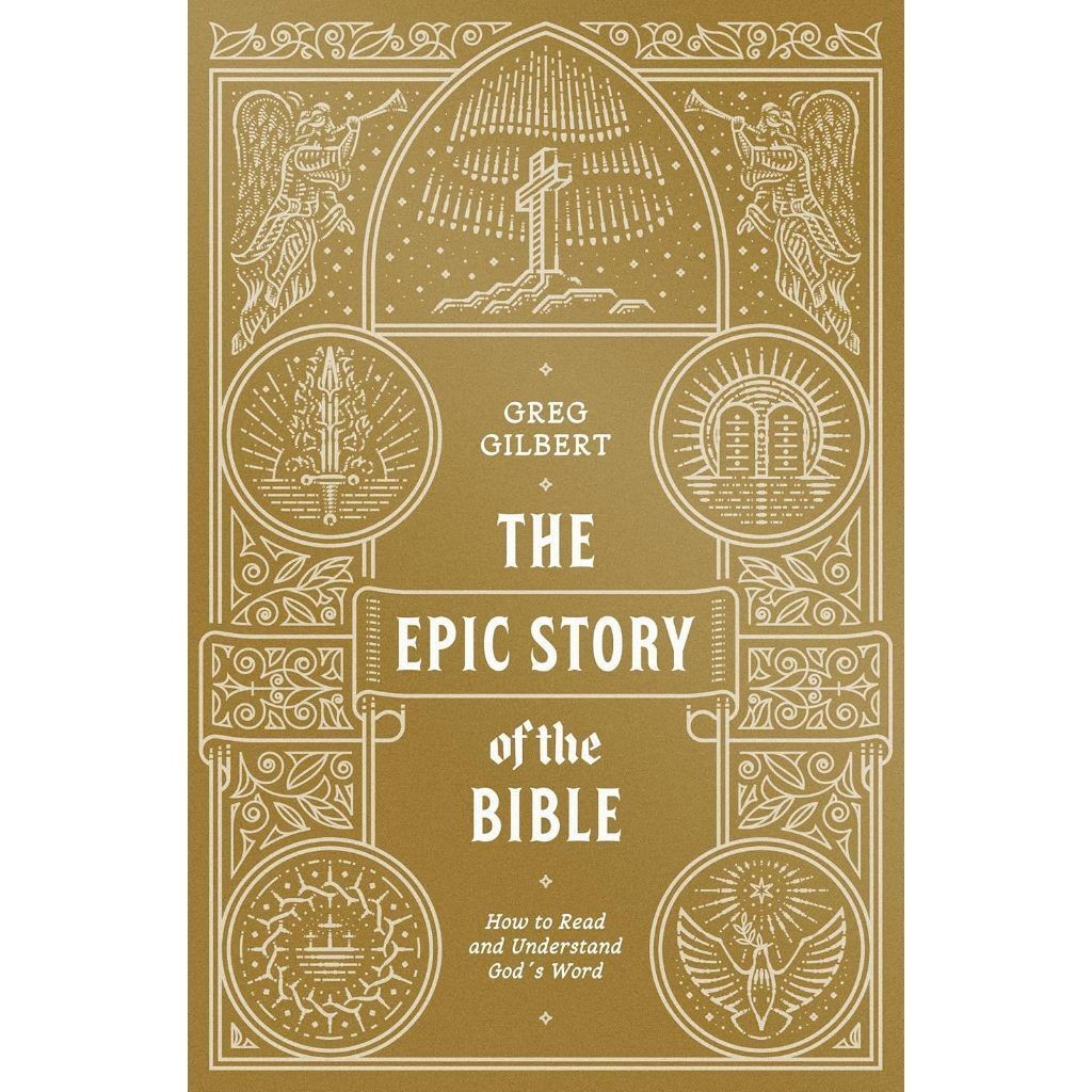 The Epic Story of the Bible: How to Read and Understand God's Word By ...