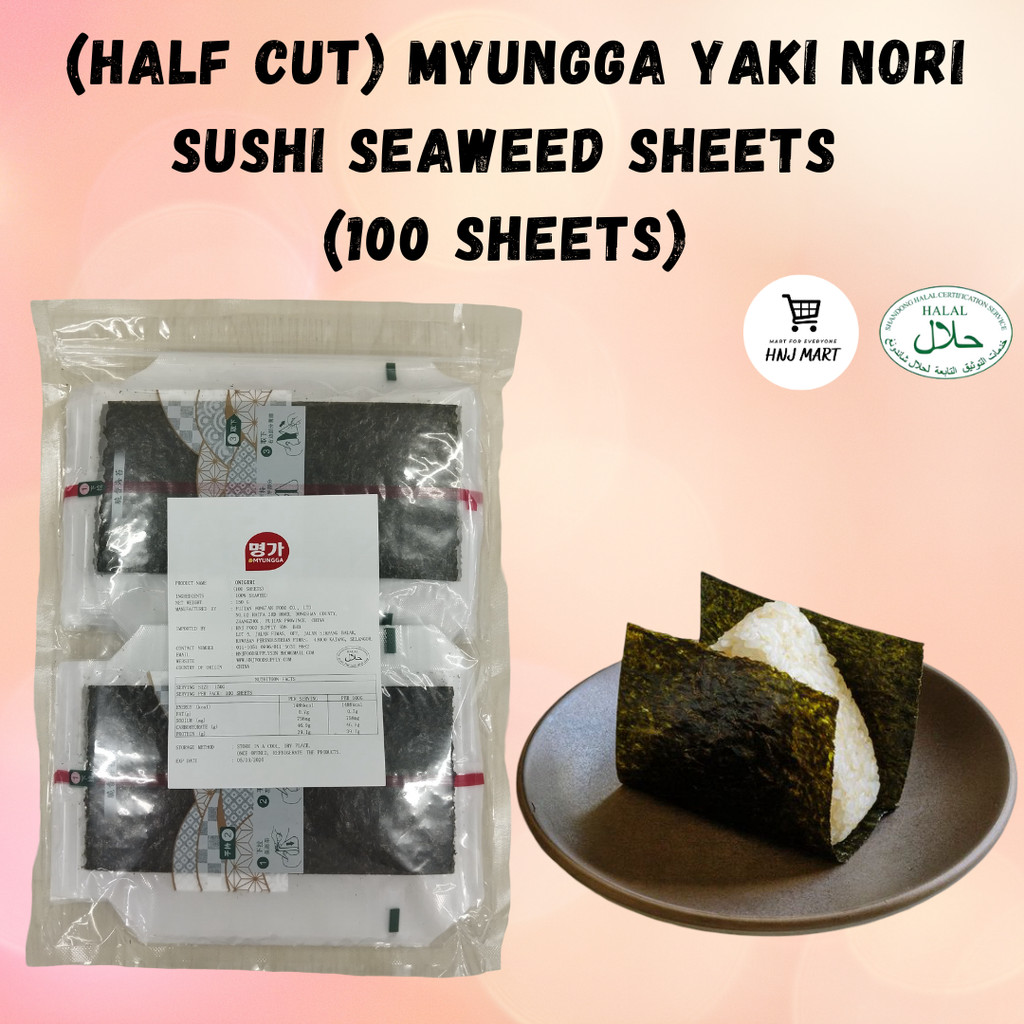 (HALF CUT) MYUNGGA YAKI NORI SUSHI SEAWEED SHEETS (100 SHEETS) HALAL ...