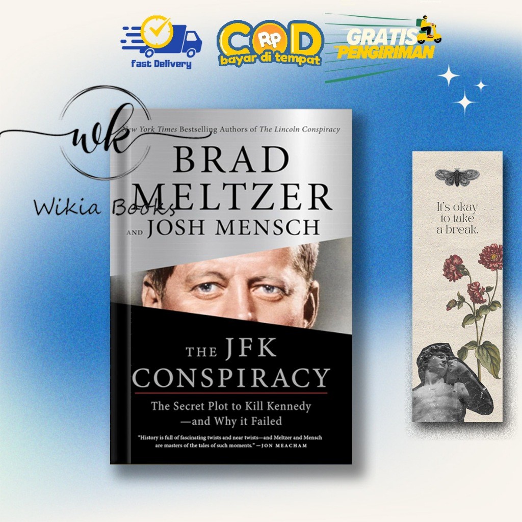 The JFK Conspiracy: The Secret Plot to Kill Kennedy Abund Why It Failed ...