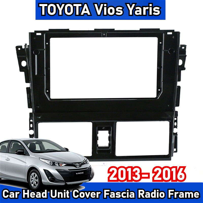10.1 Inch Stereo Panel Fit for TOYOTA Vios Yaris 2013- 2016 Car Head ...
