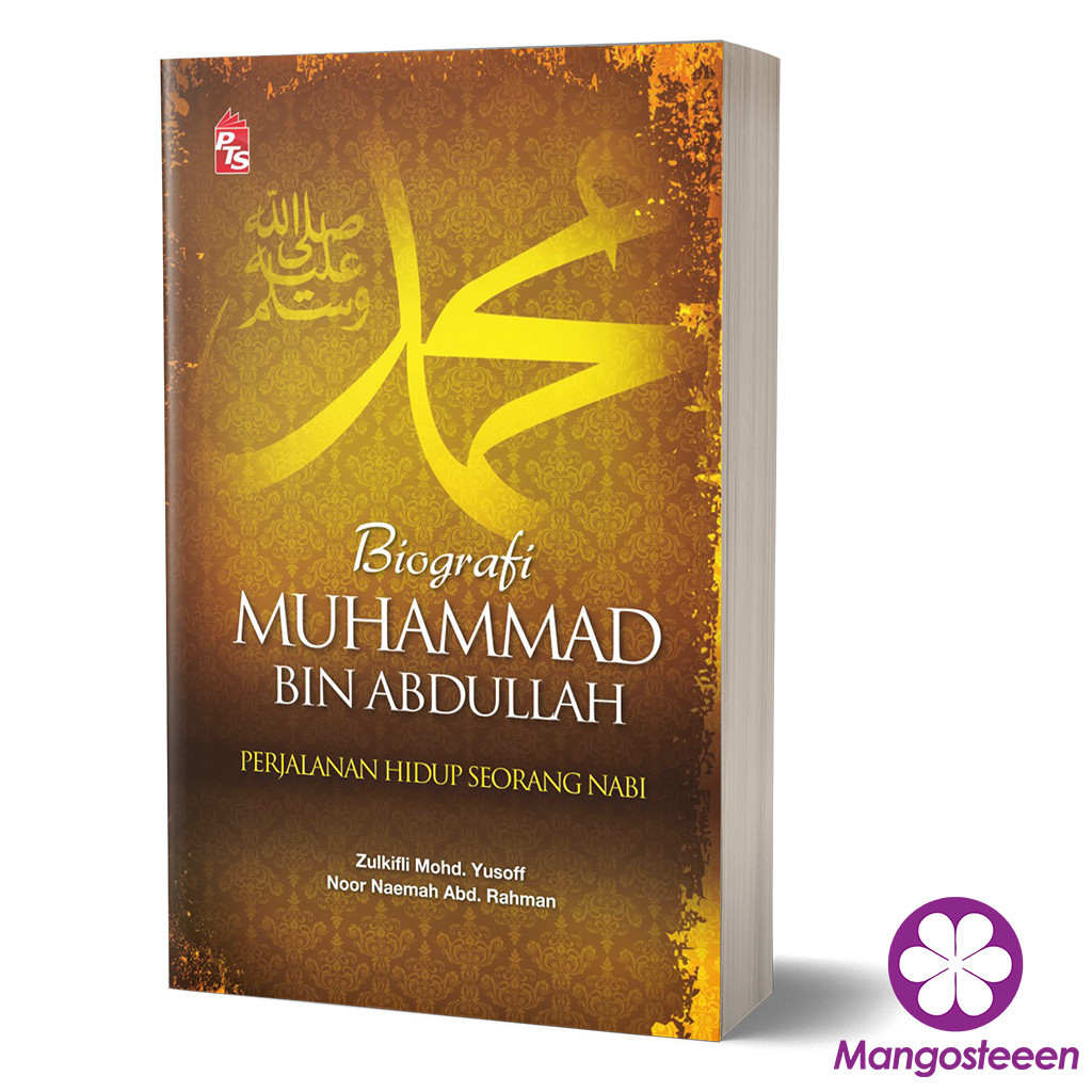 Biografi Muhammad Bin Abdullah - Zulkifli Mohd Yusoff & Noor Naemah Abd ...