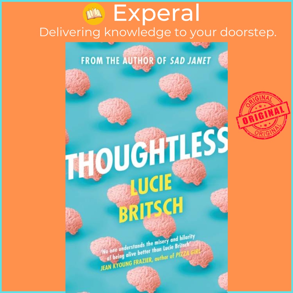 Thoughtless - A sharp, profound and hilarious new novel - for all the ...