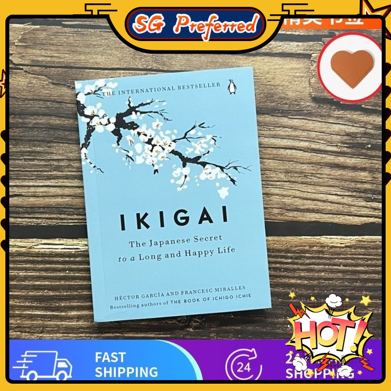 【SG stock Fast Shipping】IKIGAI: THE JAPANESE SECRET TO A LONG AND HAPPY ...