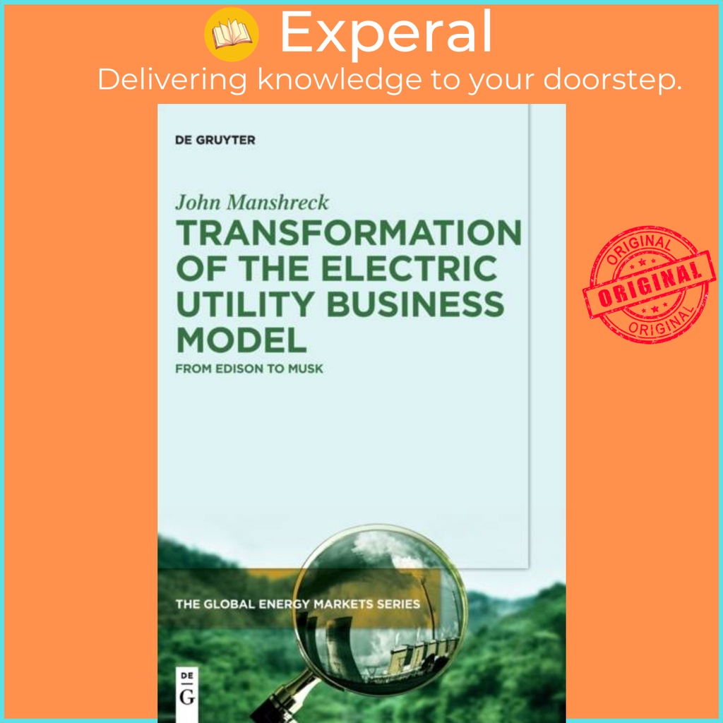 Transformation of the Electric Utility Business Model - From Edison to ...