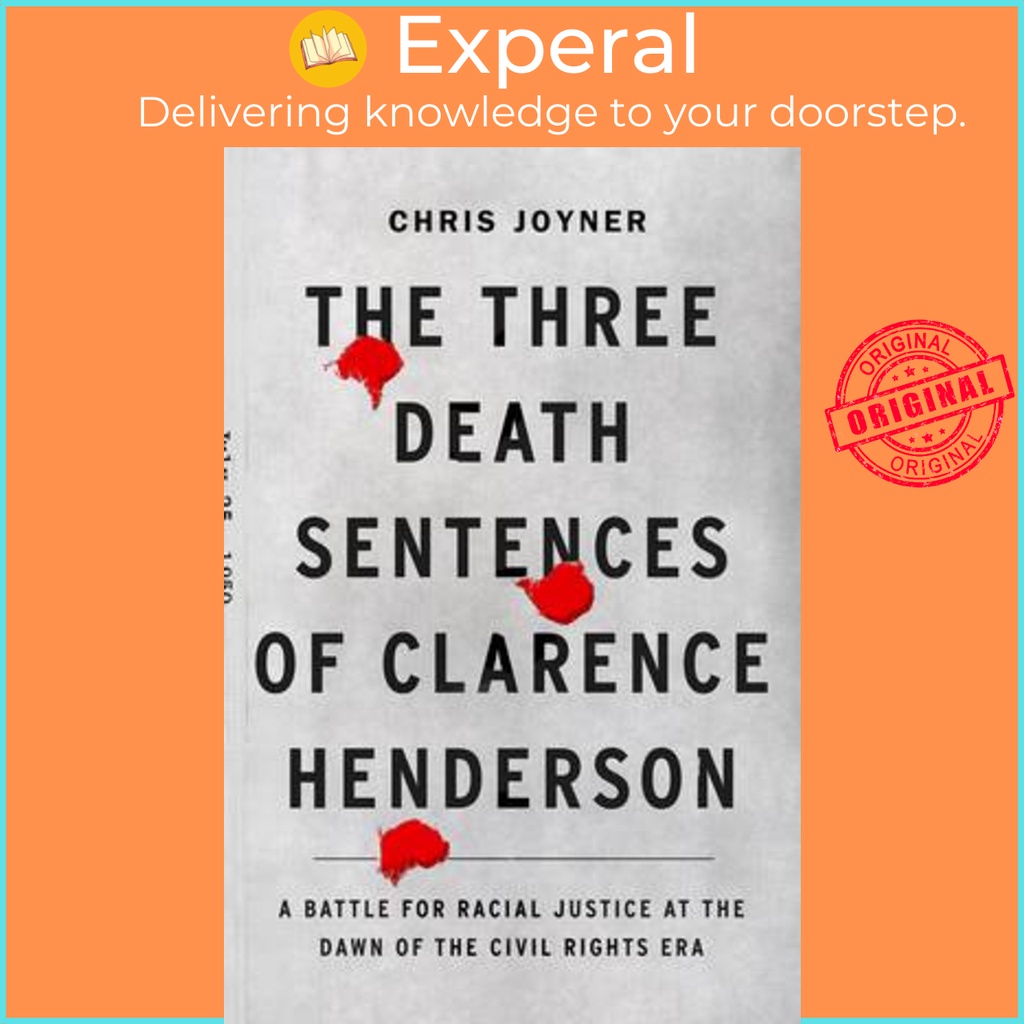 The Three Death Sentences of Clarence Henderson - A Battle for Racial ...