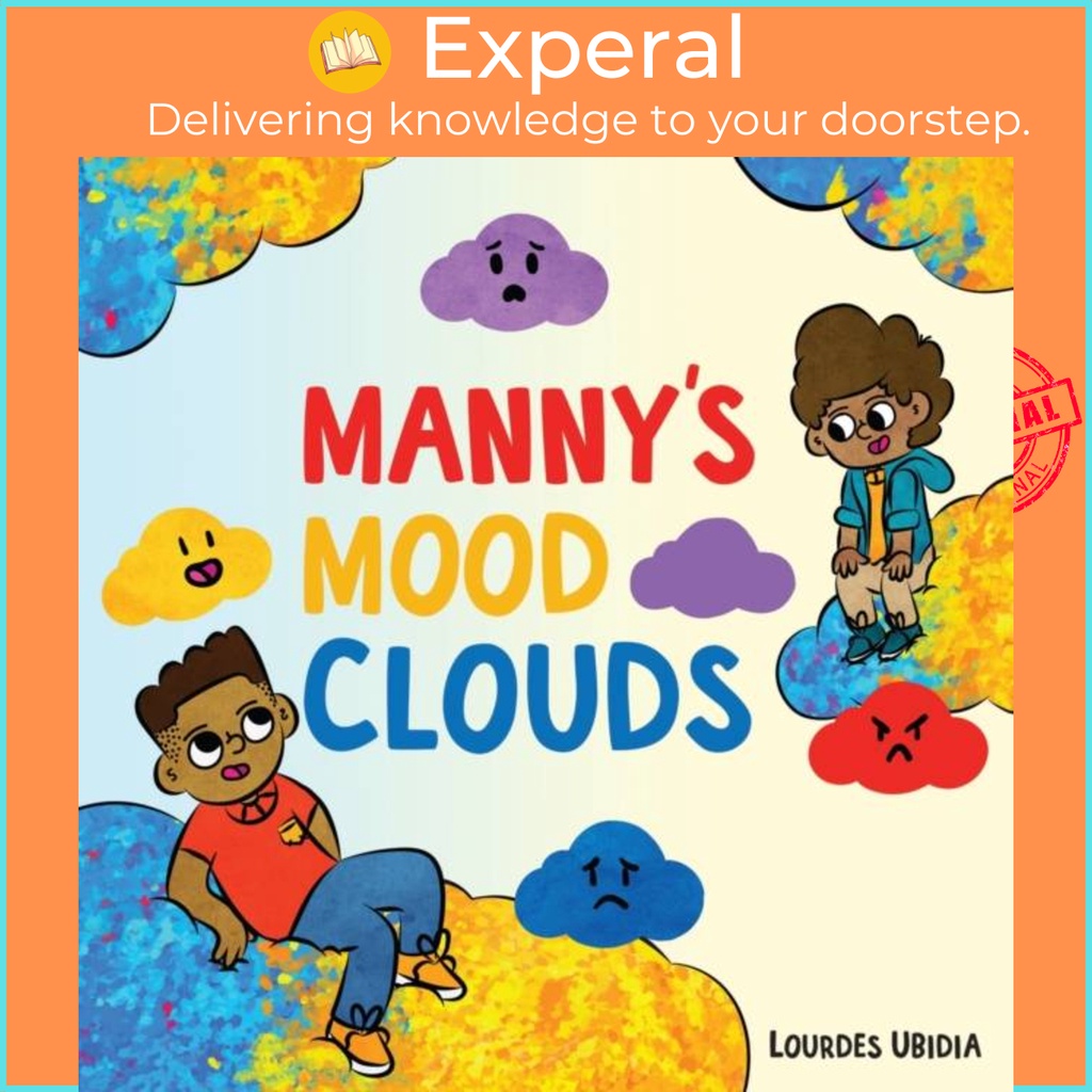Manny's Mood Clouds - A Story about Moods and Mood Disorders by Lourdes ...
