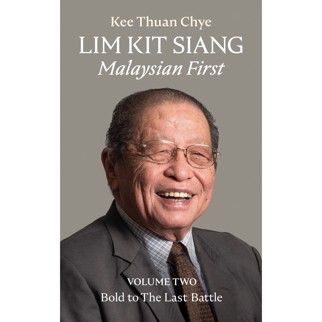 LIM KIT SIANG: Malaysian First (Volume Two) | Shopee Singapore