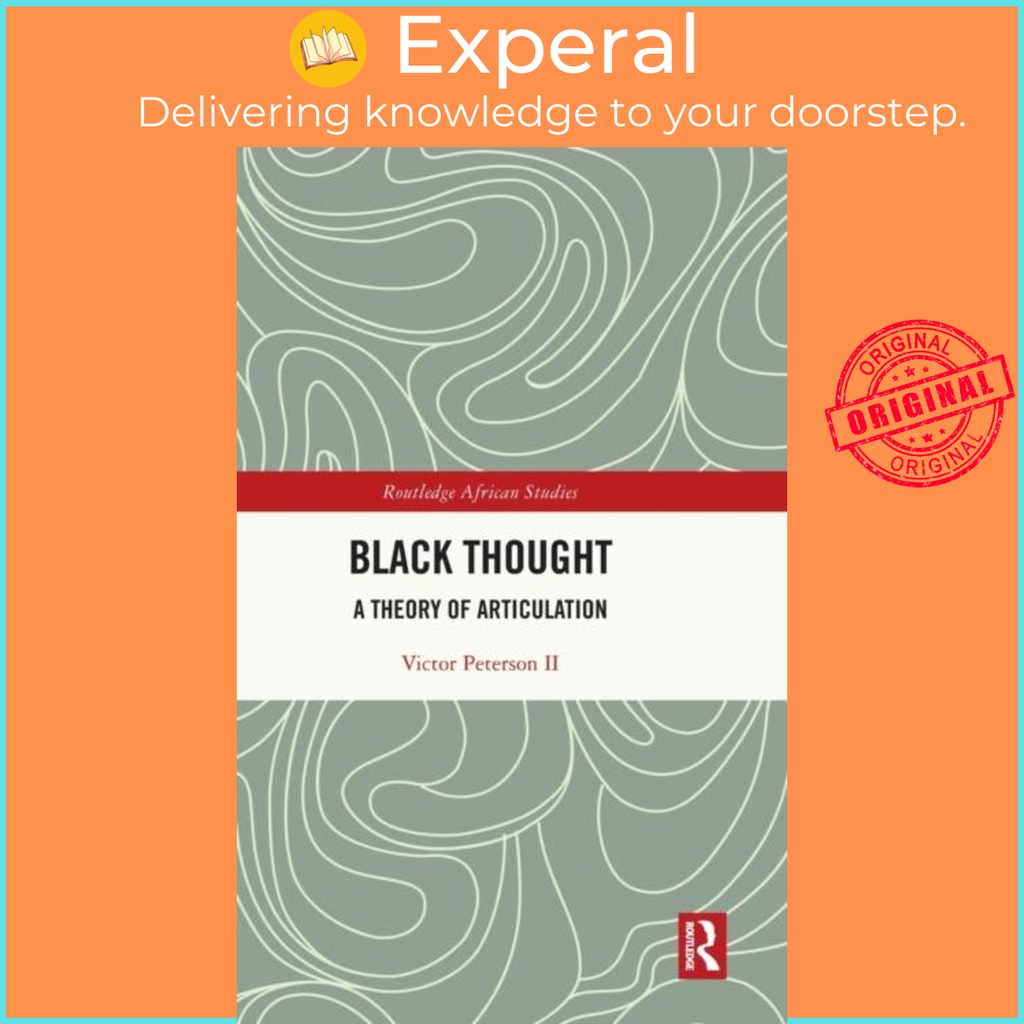 Black Thought - A Theory of Articulation by Victor Peterson II (UK ...