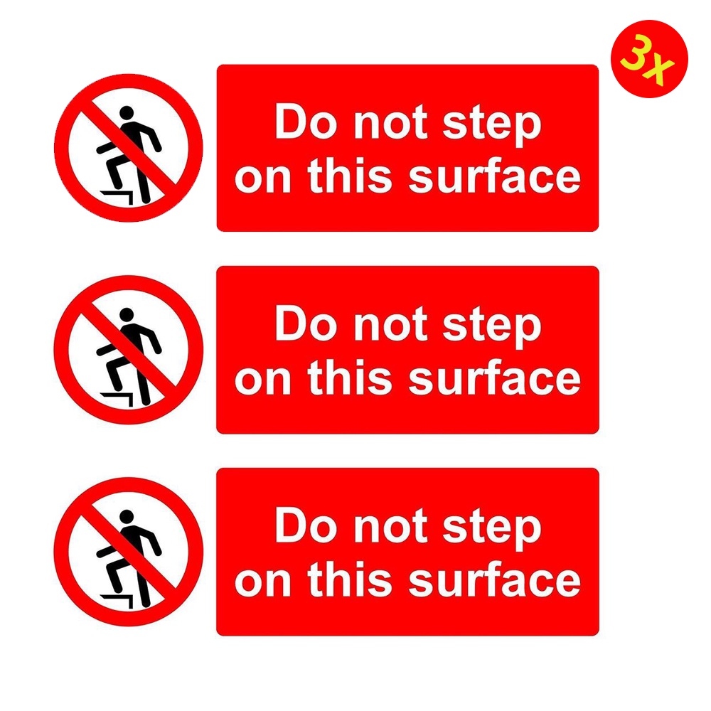 3X Prohibition Signs Do Not Step on This Surface Safety Sign Sticker ...