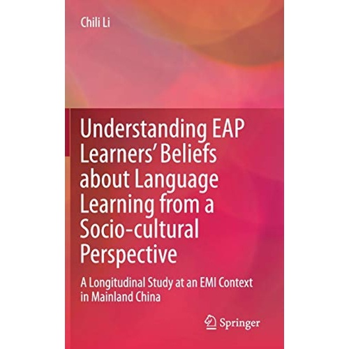 Understanding EAP Learners Beliefs About Language Learning From A Socio ...