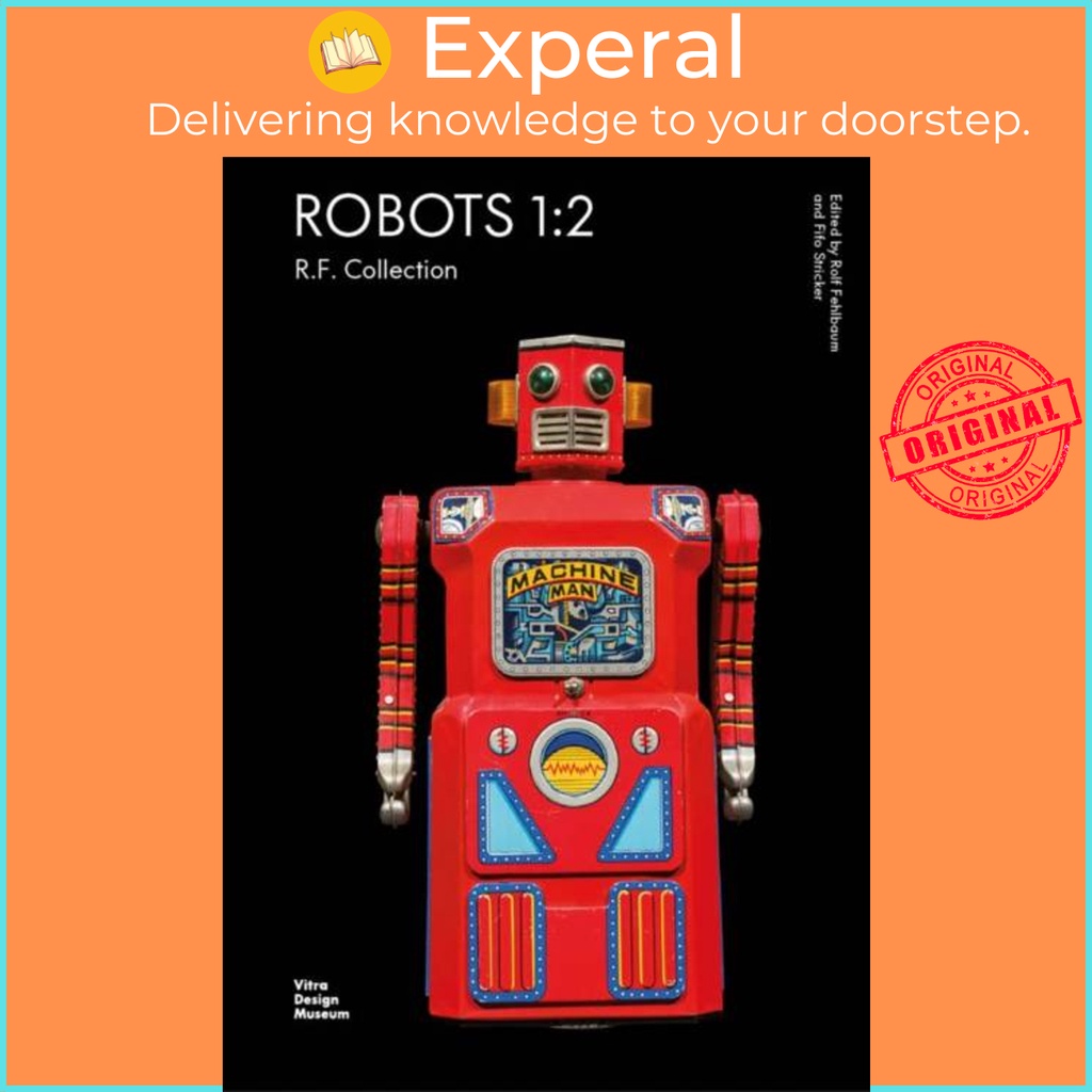 Robots 1:2 - R.F. Collection by Rolf Fehlbaum (UK edition, paperback ...