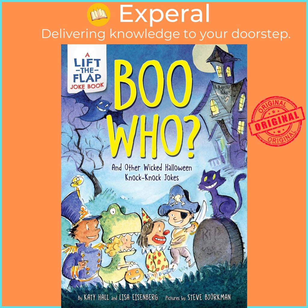 Boo Who?: And Other Wicked Halloween Knock-Knock Jokes by Lisa ...