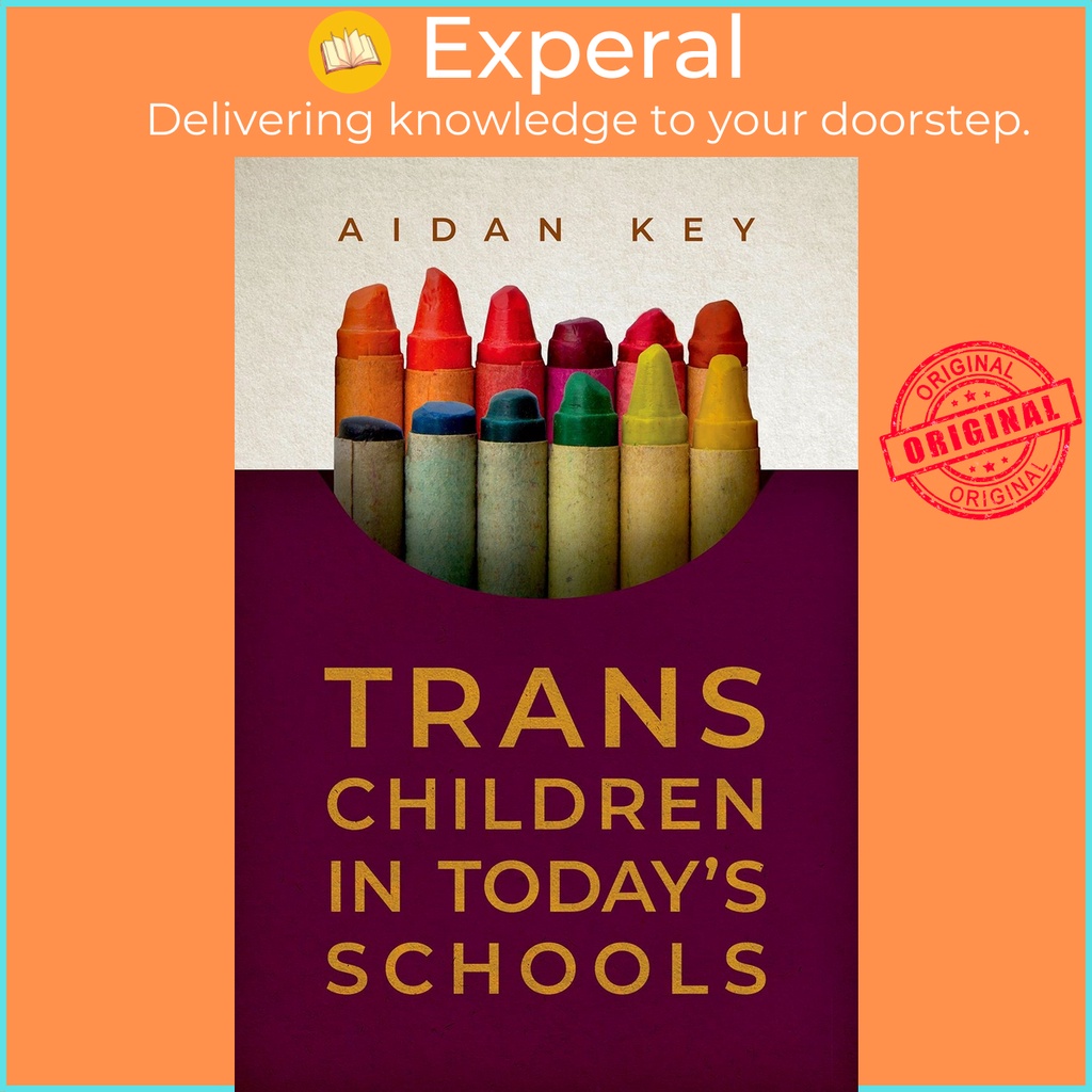 Trans Children in Today's Schools by Aidan Key (US edition, paperback ...