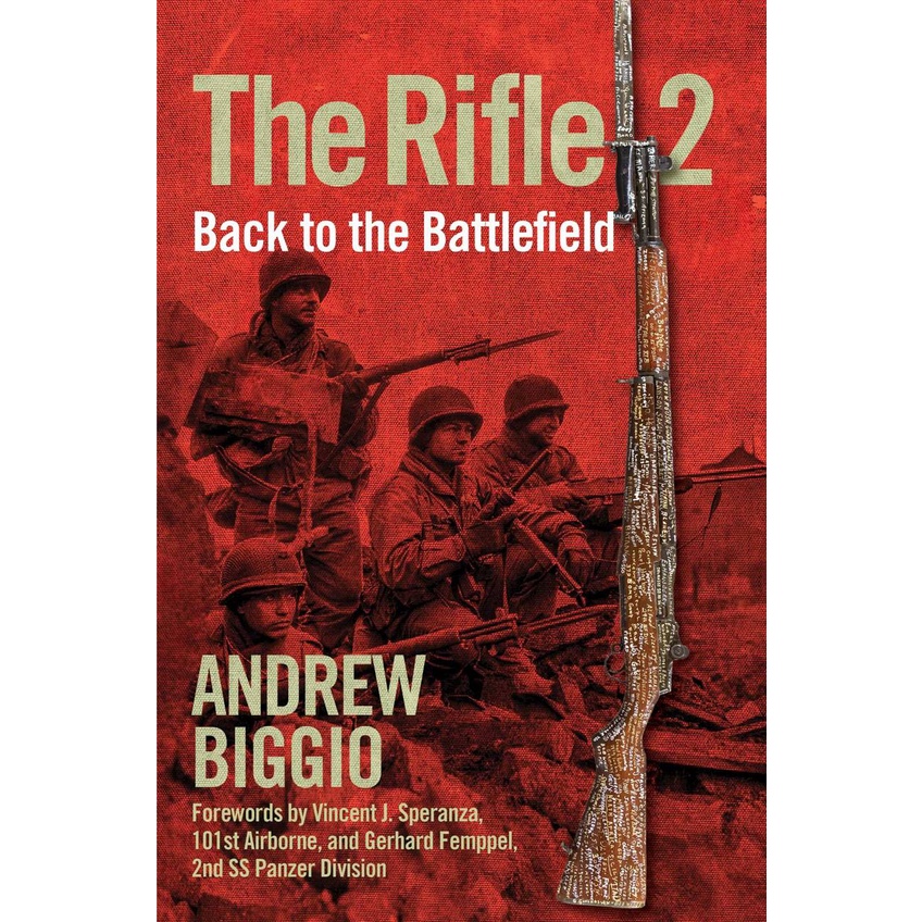 The Rifle 2 - Back to the Battlefield by Andrew Biggio (US edition ...
