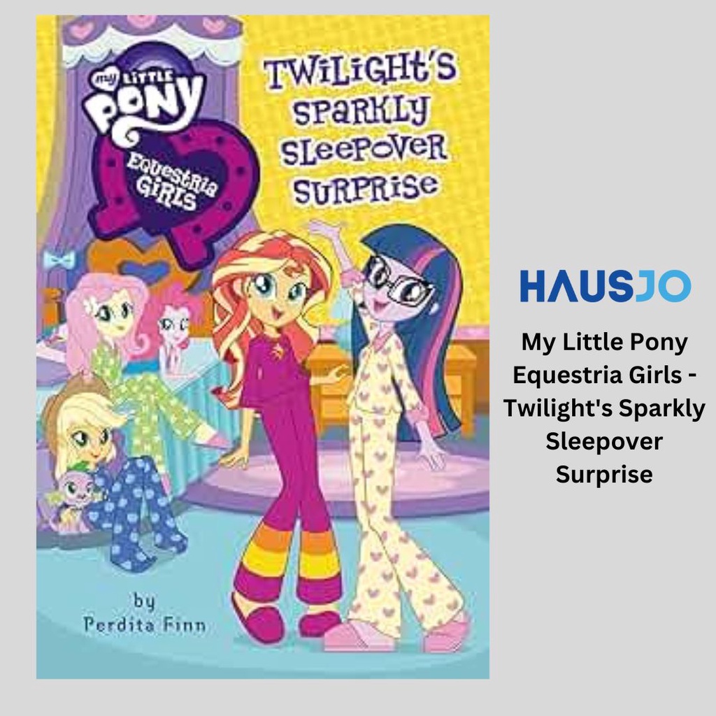 My Little Pony: Equestria Girls: Twilight's Sparkly Sleepover Surprise ...