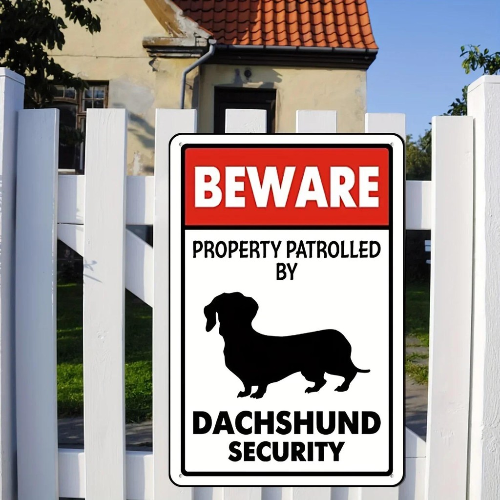 1pc Metal Signs Beware Property Patrolled By Dachshund Security Signs ...