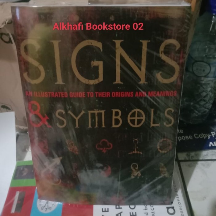 Signs & Symbols: An Illustrated Guide to Their Origins and Meaningfuls ...