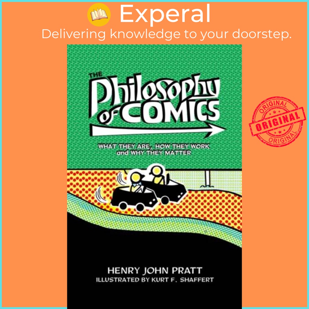 The Philosophy of Comics - What They Are, How They Work, and Why They ...