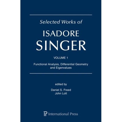 Selected Works of Isadore Singer: 3-Volume Set by Daniel S. Freed (UK ...