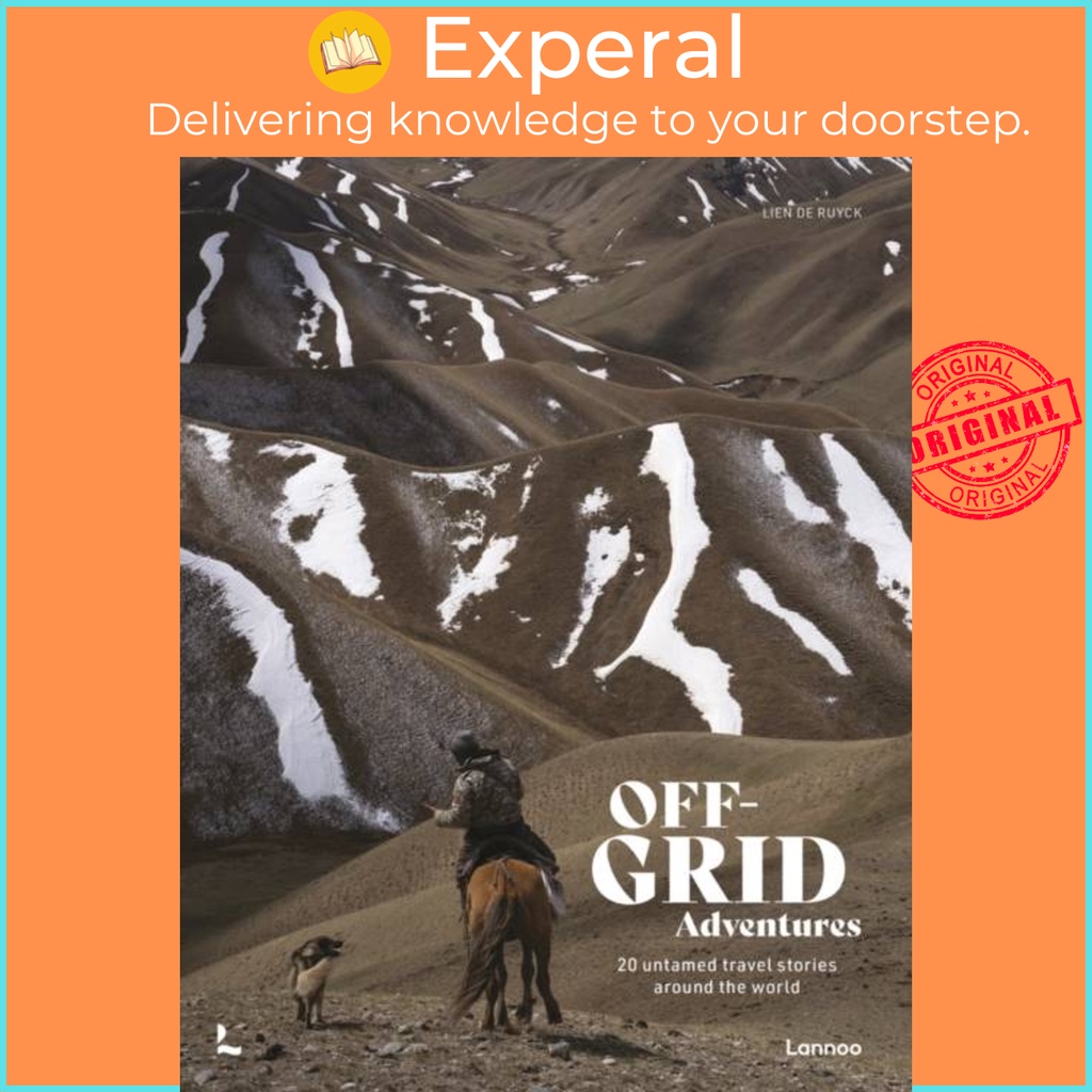 Off-Grid Adventures - 20 Untamed Travel Stories Around the World by ...