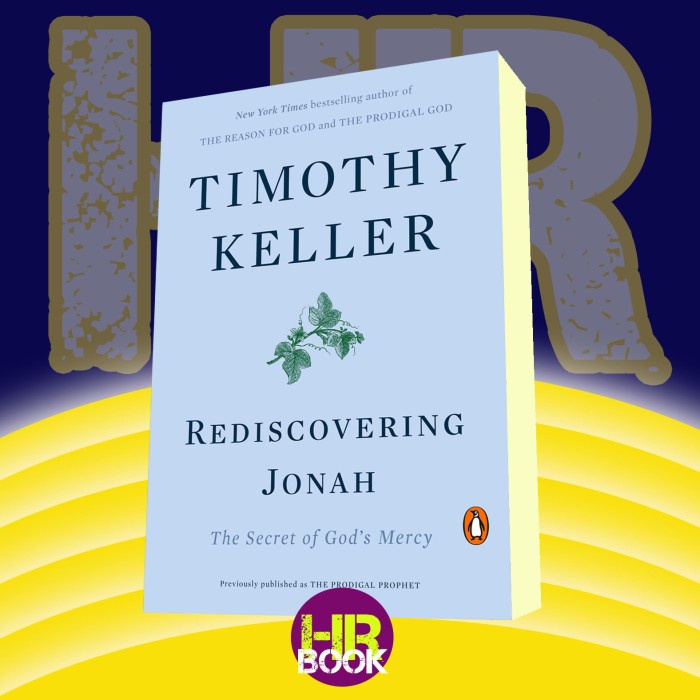 Rediscovering Jonah: The Secret of God's Mercy by Timothy Keller ...
