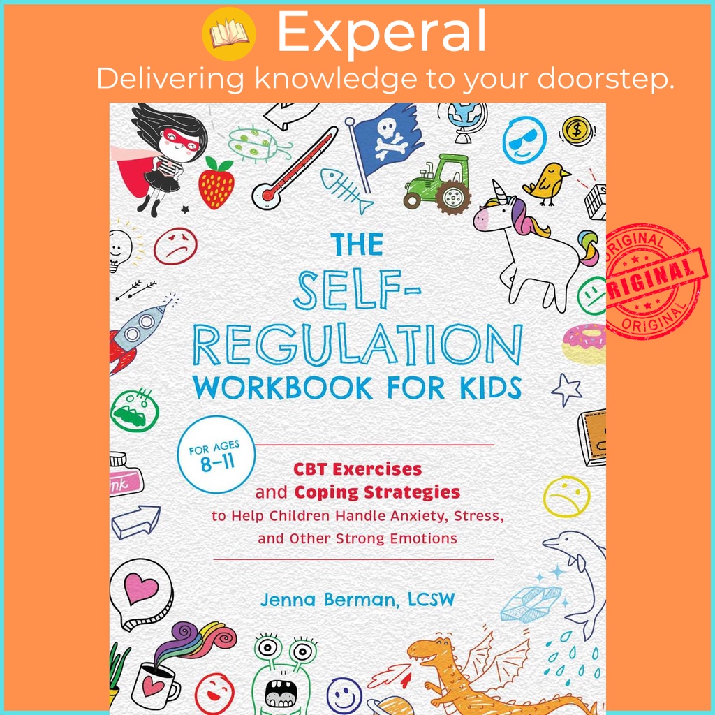 The Self-Regulation Workbook for Kids - CBT Exercises and Coping ...
