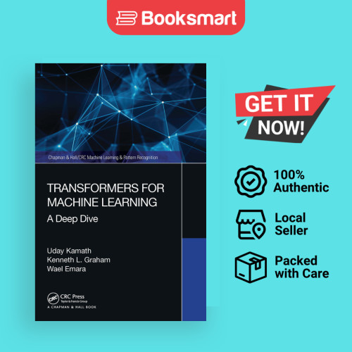 Transformers For Machine Learning A Deep Dive Chapman HallCRC Machine ...