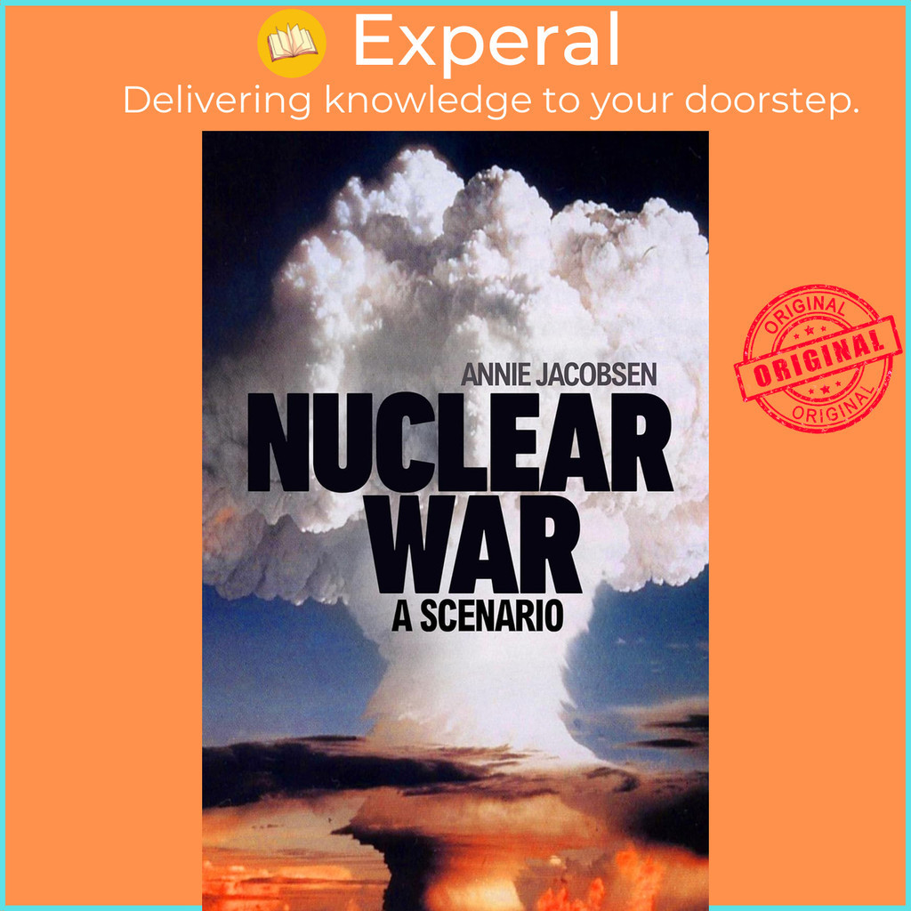 Nuclear War - A scenario by Annie Jacobsen (UK edition, hardcover ...