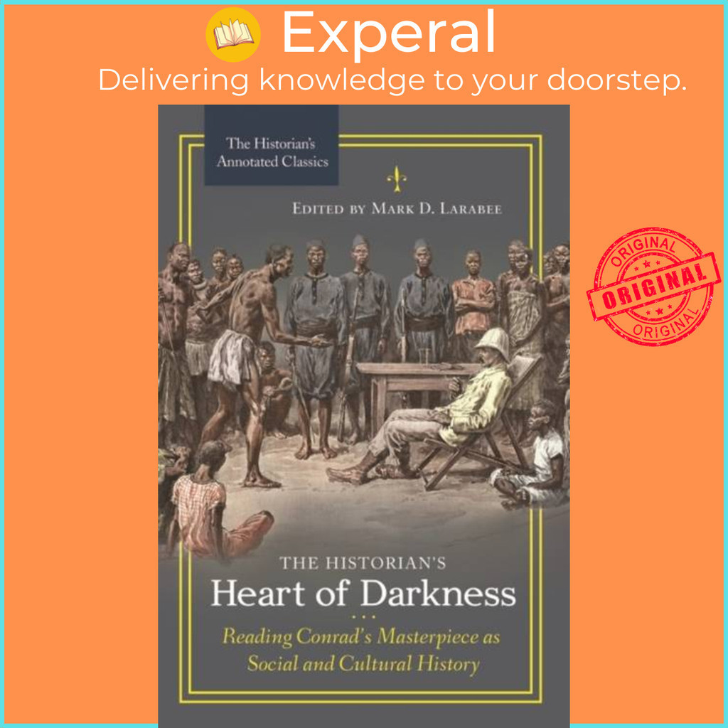 The Historian's Heart of Darkness - Reading Conrad's Masterpiece as ...
