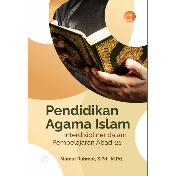 K40 - Interdisciplinary Islamic Religious Education Book in 21st ...