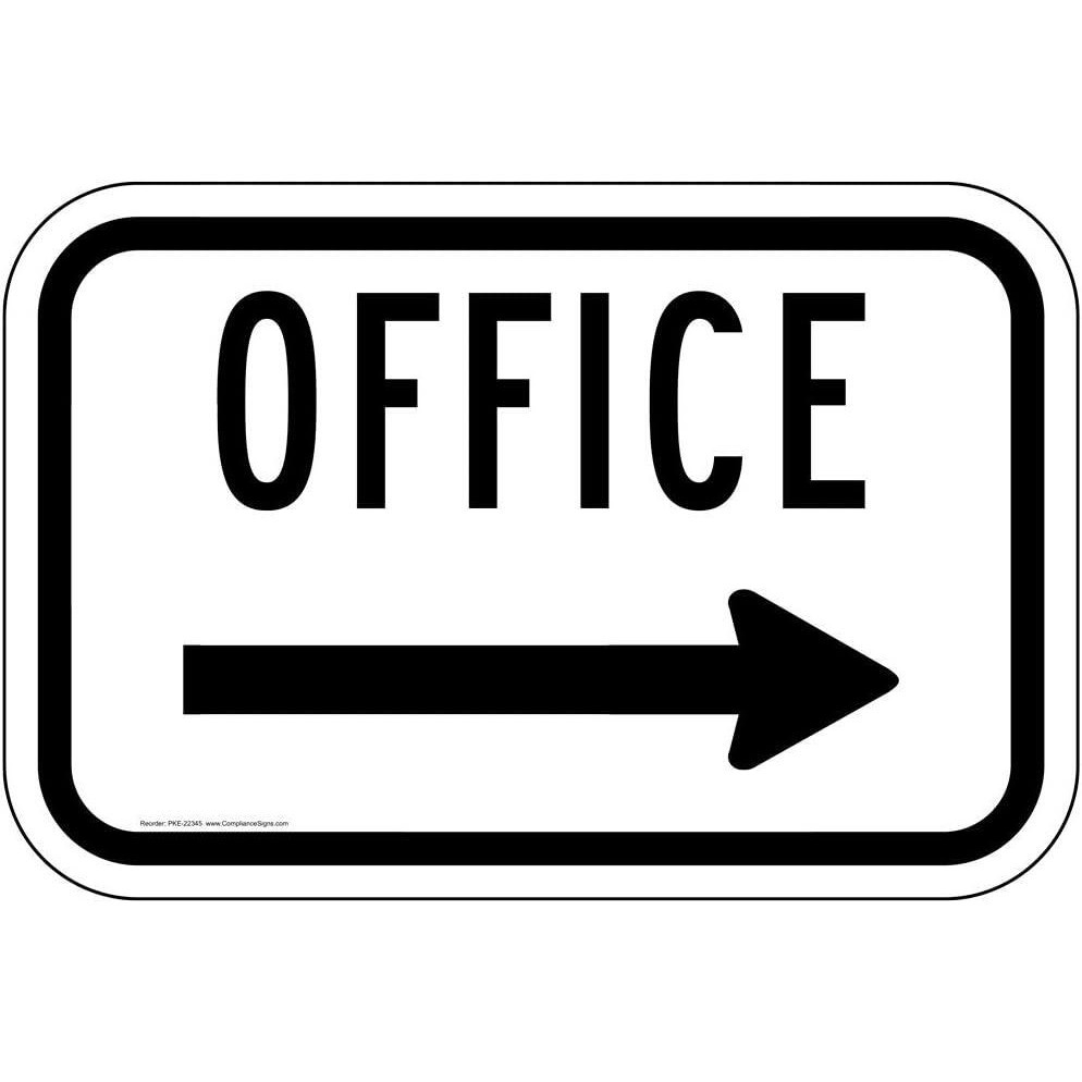 Office Right Arrow Sign White Reflective x in with Center Holes on mil ...