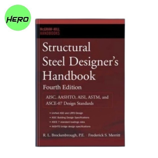 Structural Steel Designer's Handbook: AISC, AASHTO, AISI, ASTM ...