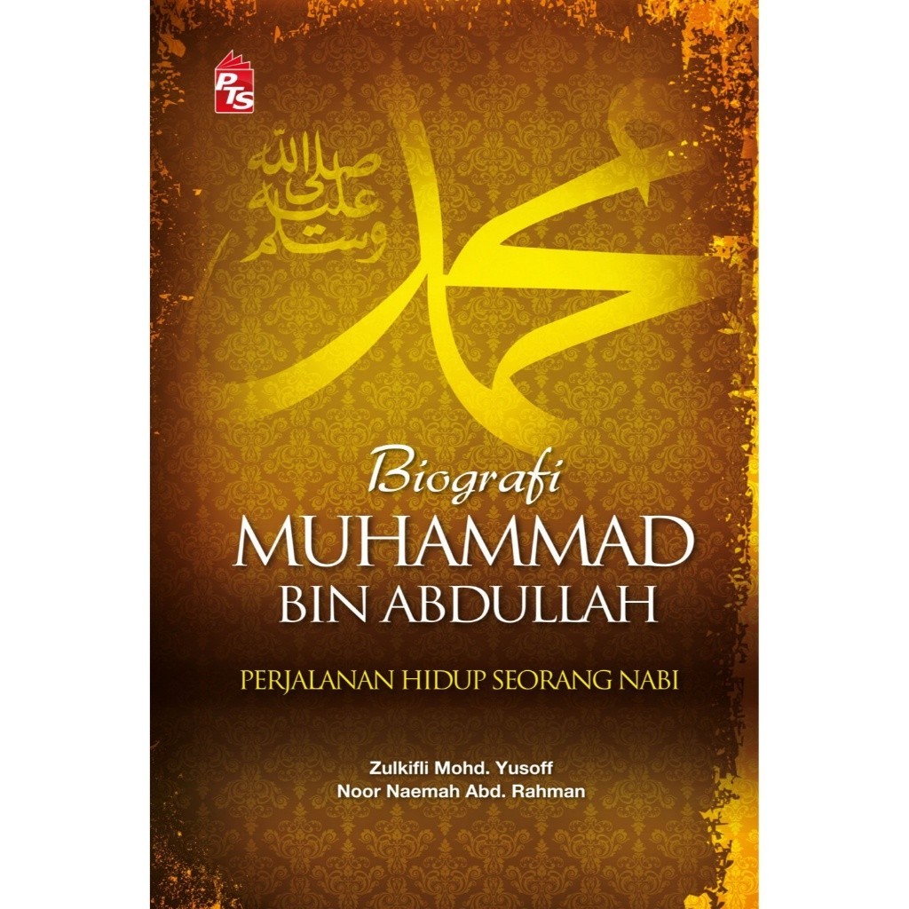 Biografi Muhammad bin Abdullah by Zulkifli Mohd Yusoff, Noor Naemah Abd ...
