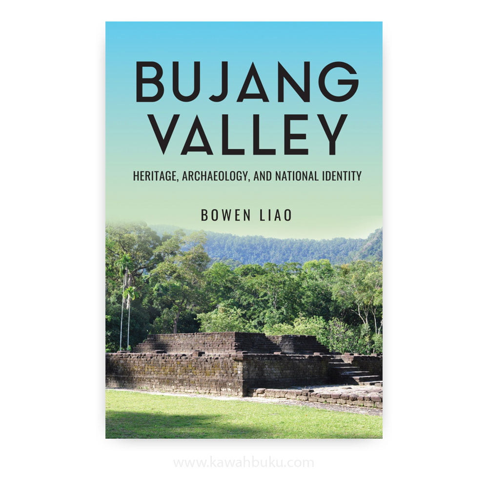 Bujang Valley: Heritage, Archaeology, and National Identity | Kawah ...