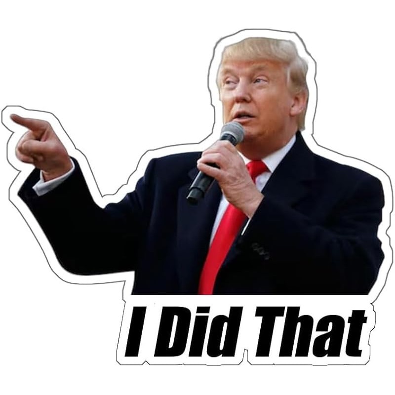 100pcs Trump I Did That Stickers Gas Pump Stickers Decal, Funny Trump I ...