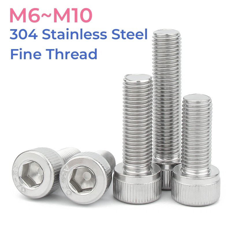 304 Stainless Steel Fine Thread Hexagon Hex Socket Cap Head Screws M6 M8 M10 Pitch 0.75/1.0/1 ...