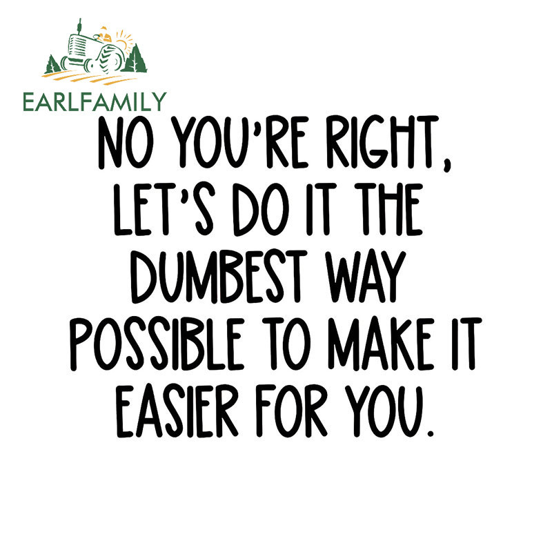 EARLFAMILY 13cm x 10.2cm Quotes Car Sticker Amusing Waterproof ...
