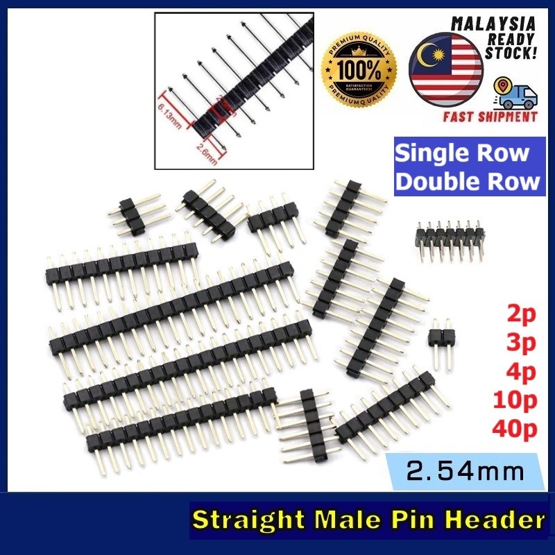 Straight Pin Header [MALE] Single / Double Row 2p/3p/4p/10p/40p - 2 ...